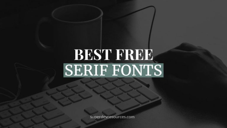 20+ Best Free Serif Fonts for Designers in 2025 - Super Dev Resources